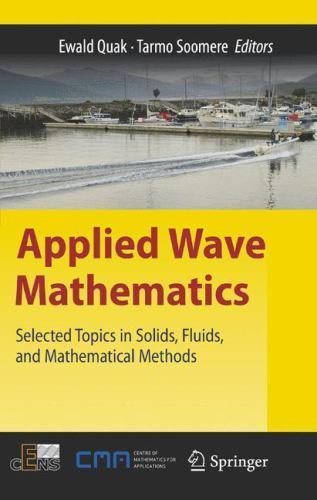 Applied Wave Mathematics : Selected Topics in Solids, Fluids, and ...