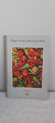 TIME-LIFE FOODS OF THE WORLD RECIPES: LATIN AMERICAN COOKING PAPERBACK ...