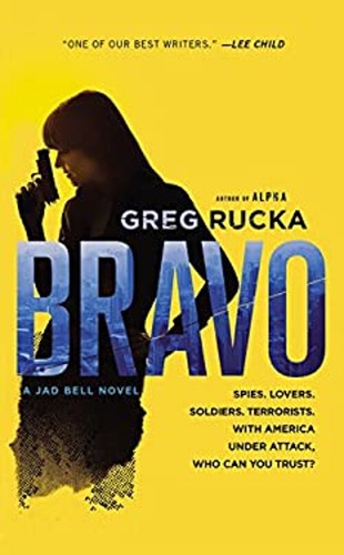 Bravo Mass Market Paperbound Greg Rucka 9780316182294| eBay