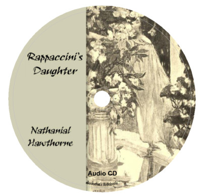 Rappaccini's Daughter Nathaniel Hawthorne Romance Audiobook in 1 Audio ...