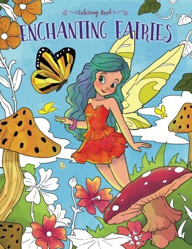 ENCHANTING FAIRIES COLORING BOOK: A STUNNING COLORING BOOK By Julia ...
