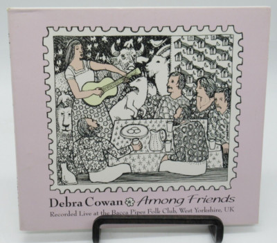 DEBRA COWAN: AMONG FRIENDS - LIVE AT BACCA PIPES FOLK CLUB UK MUSIC CD ...