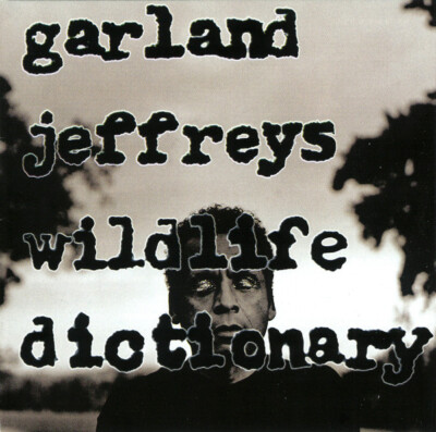 Soul CD Garland Jeffreys Wildlife Dictionary CD, Album 1997 Soul (VG+ ...
