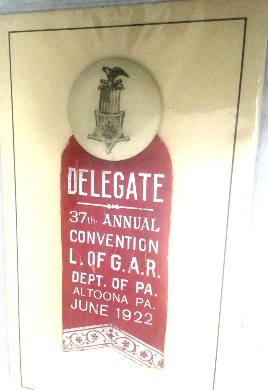 Civil War Veterans GAR delegate ribbon June 1922 37th Convention L. of ...