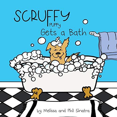 Scruffy Puppy Gets A Bath: 1 by Sinatra, Melissa Paperback / softback ...