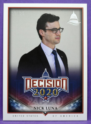 Decision 2020 Ser. 2 #584 Nick Luna SILVER FOIL CAPITOL PARALLEL #'d 22 ...