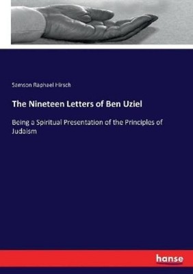 Samson Raphael Hirsch The Nineteen Letters of Ben Uziel (Taschenbuch ...