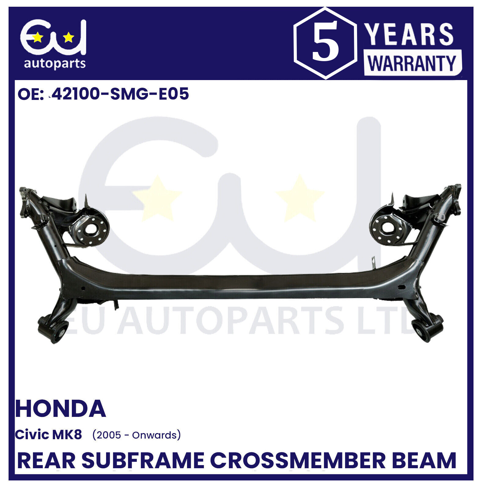 FOR HONDA CIVIC MK8 05-11 REAR AXLE SUBFRAME BEAM CROSSMEMBER ASY 42100-SMG-E06 | eBay