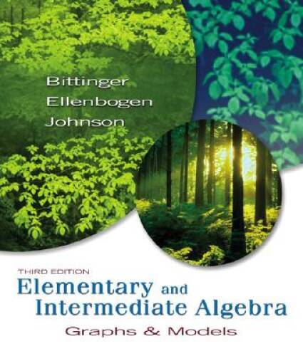 Elementary and Intermediate Algebra: Graphs & Models (3rd Edition ...