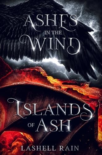 Lashell Rain Ashes In The Wind/Islands Of Ash (Paperback) (US IMPORT ...