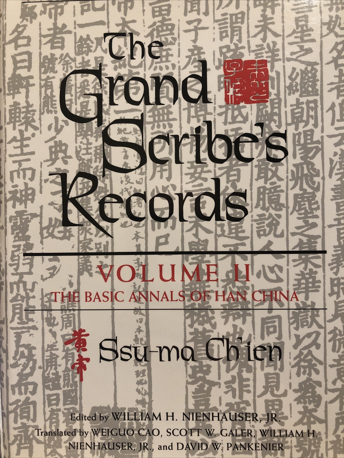 The Grand Scribe's Records, Volume II Vol. II, Pt. I : The Basic Annals ...