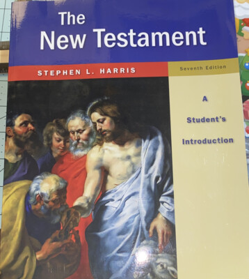 The New Testament : A Student's Introduction by Stephen L. Harris (2011 ...