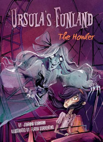 Ursula's Funland Ser.: Book 1: the Howler by Johanna Gohmann (2017 ...