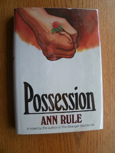 POSSESSION By Ann Rule - Hardcover **BRAND NEW** 9780393016413 | eBay