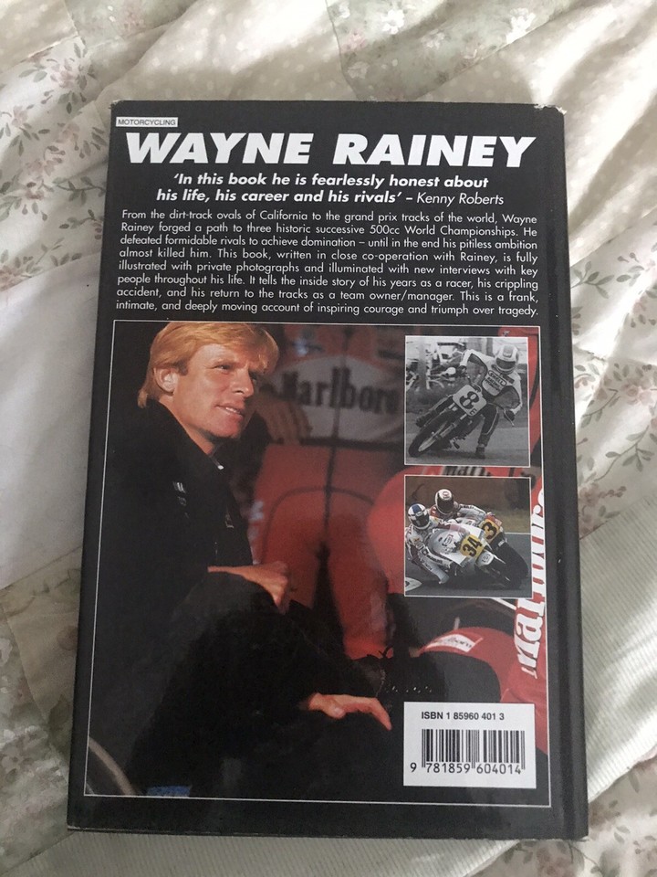Wayne Rainey His Own Story by Michael Scott & Roberts 1997 HC Book w/DJ ...