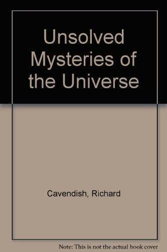 Unsolved Mysteries of the Universe - Board book By Richard Cavendish ...