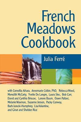 French Meadows Cookbook by Annemarie Colbin (2008, Trade Paperback) for ...