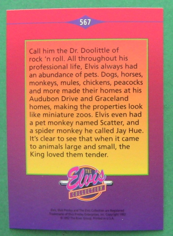 ELVIS PRESLEY, 1992 THE ELVIS COLLECTION #567 CARD, ABUNDANCE OF PETS ...