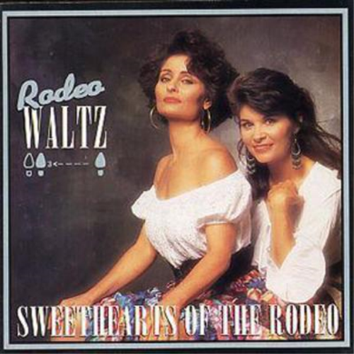 Sweethearts of the Rodeo Rodeo Waltz (CD) Album 15891381923 | eBay