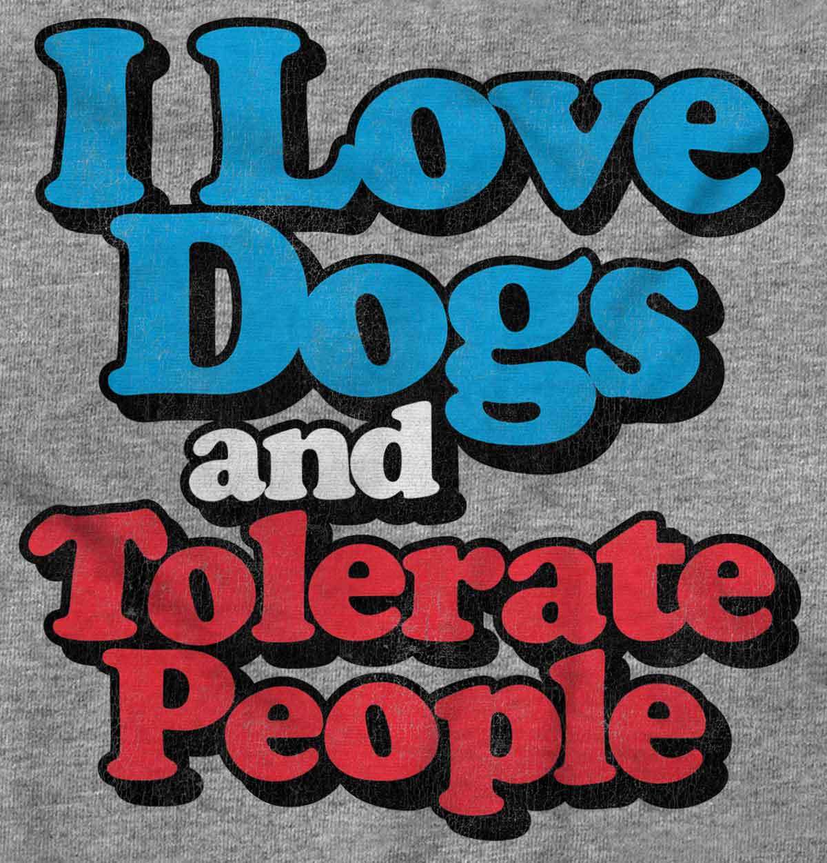 I Love Dogs And Tolerate People Funny Antisocial Introvert T Shirt Tee ...
