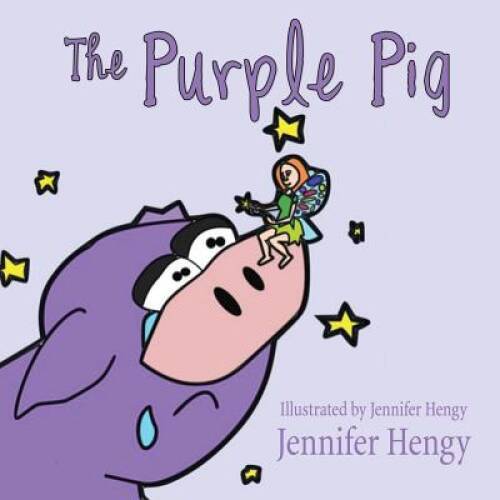 The Purple Pig - Paperback By Hengy, Jennifer - VERY GOOD 9781498473149 ...