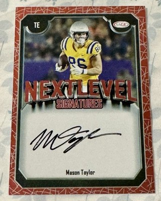 Mason Taylor 2025 Sage High Series Auto Rookie Next Level Signatures On ...