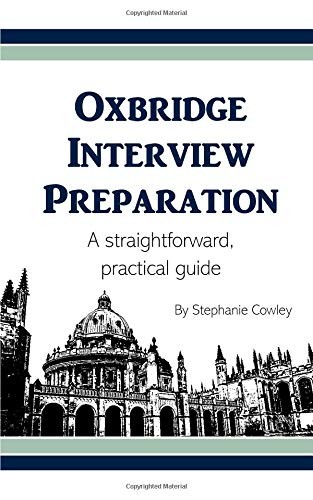 OXBRIDGE INTERVIEW PREPARATION: A STRAIGHTFORWARD, By Stephanie Cowley BRAND NEW 9781794377141| eBay