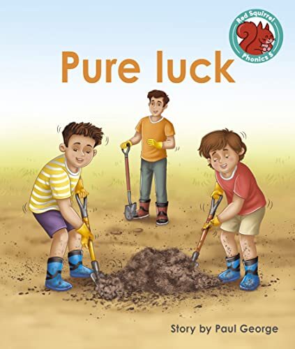 Paul George Pure luck (Poche) Red Squirrel Phonics Level 5 Set 2a ...