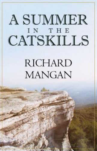 Summer in the Catskills by Richard Mangan (2016, Trade Paperback) for ...