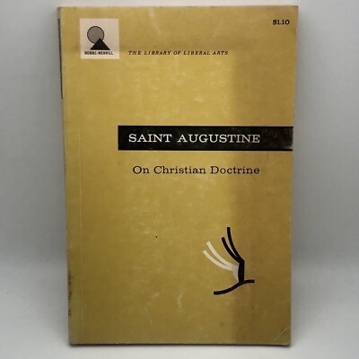 On Christian Doctrine Saint Augustine 1958 Liberal Arts Press Inc 3rd ...
