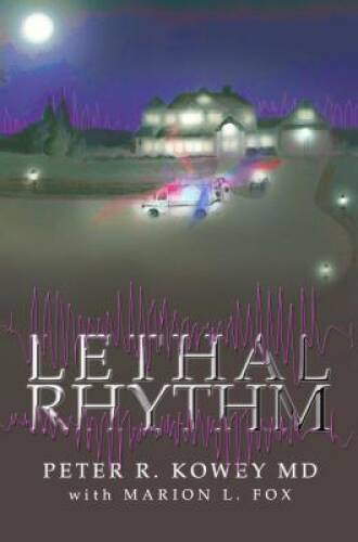 Lethal Rhythm - Paperback By Peter Kowey - GOOD 9781414507187| eBay