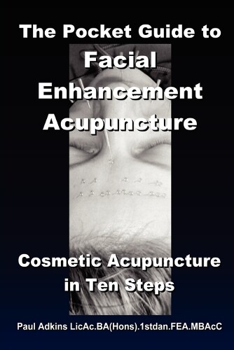 Paul Adkins The Pocket Guide to Facial Enhancement Acupu (Paperback ...