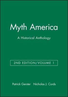 Myth America: A Historical Anthology, Volume 1 by Patrick Gerster: Used ...