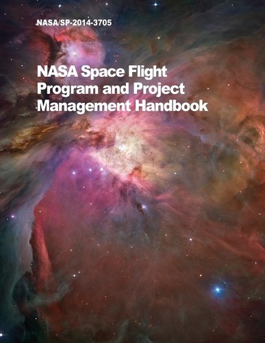 NASA NASA Space Flight Program and Project Management Handbook ...