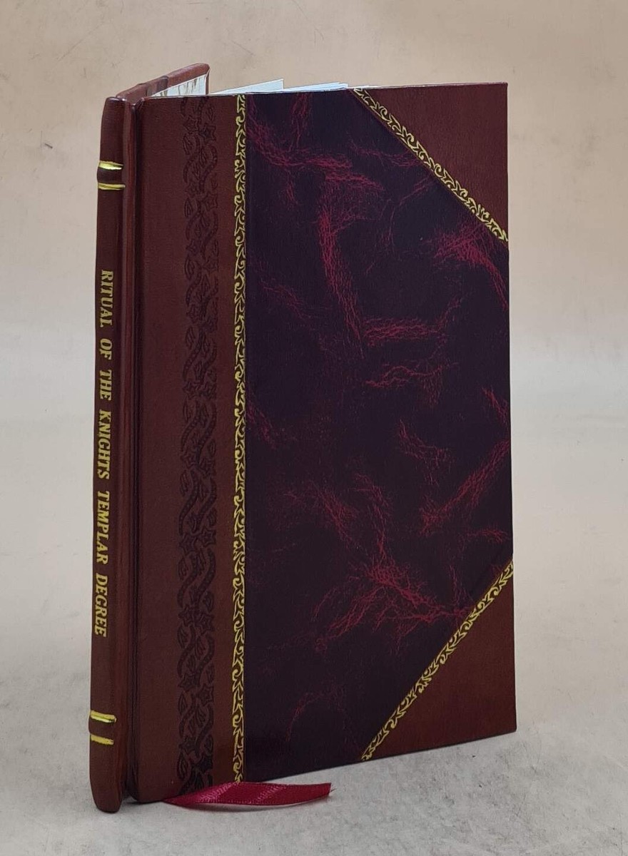 Knight Templar Ritual Book The Ritual Of The Lady Knights Of Templars,