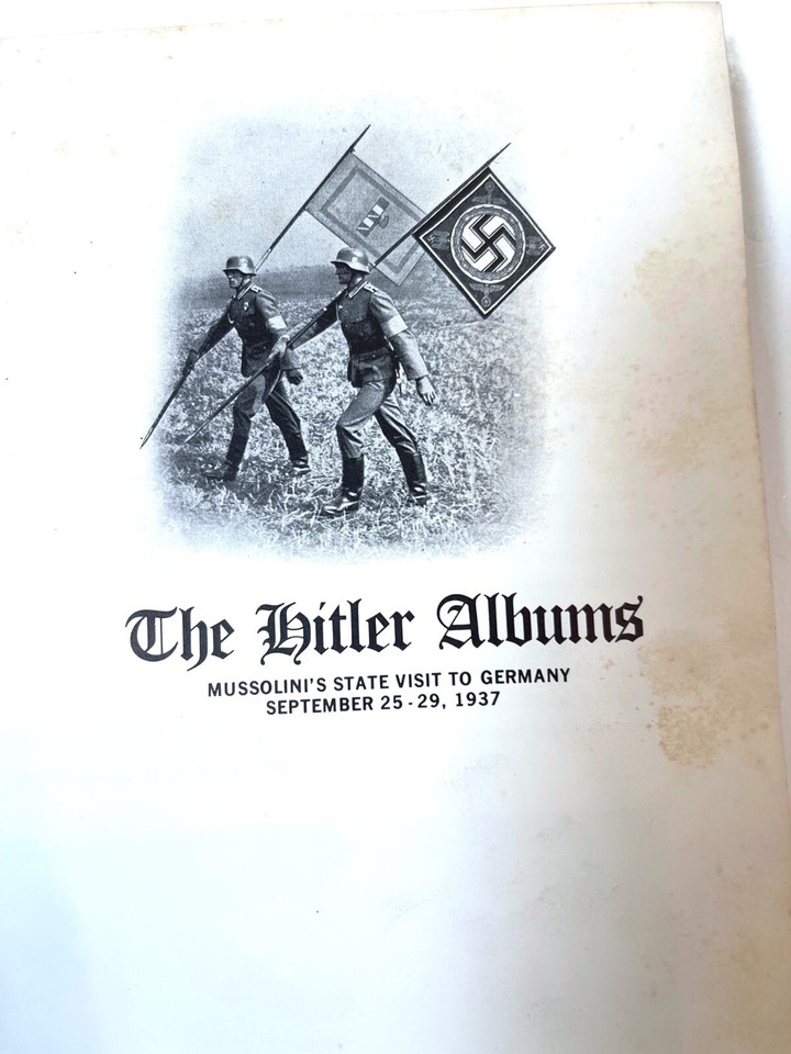 The Hitler Albums Hard Book 1970 1st Ed. Mussolini Visit 1937- SIGNED ...
