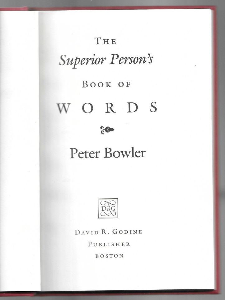 THE SUPERIOR PERSON'S OF WORDS, PETER BOWlER,2000, H/C, D/J | eBay