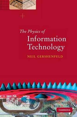 The Physics of Information Technology by Neil Gershenfeld: Used ...