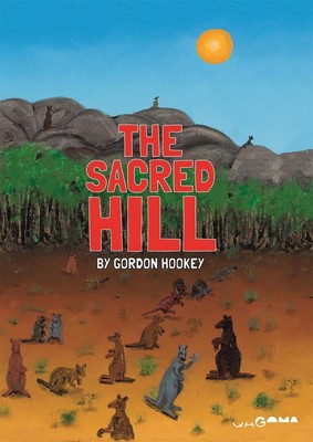 The Sacred Hill by Gordon Hookey (English) Paperback Book 9781925922073 ...