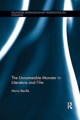 The Unnameable Monster in Literature and Film by Maria Beville ...