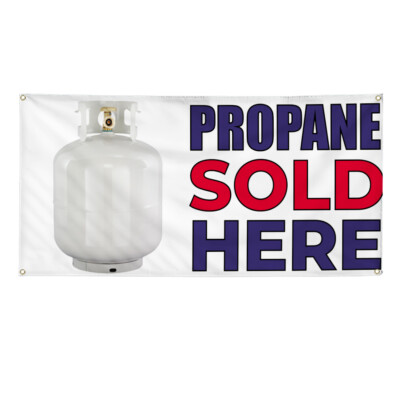 Vinyl Banner Multiple Sizes Propane Sold Here Advertising Printing ...
