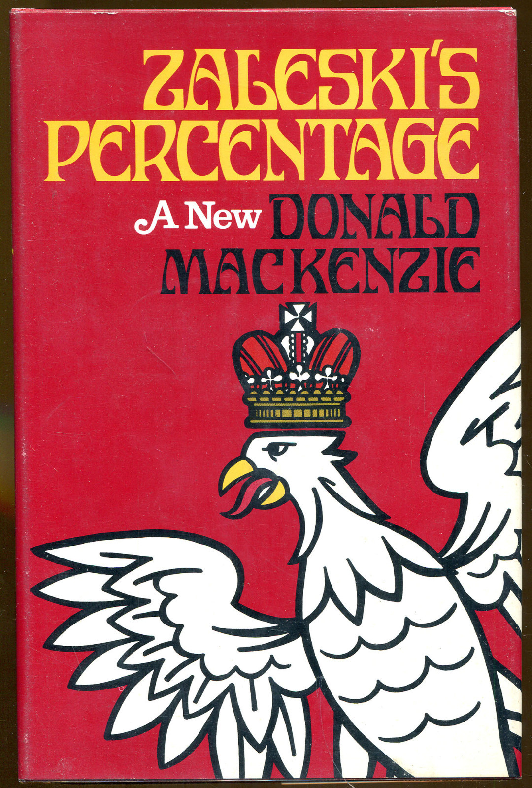 Zaleski's Percentage by Donald MacKenzie-First Printing/DJ-1974 ...