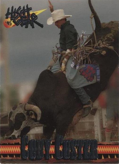 1995 High Gear Rodeo - #21 Cody Custer for sale online | eBay