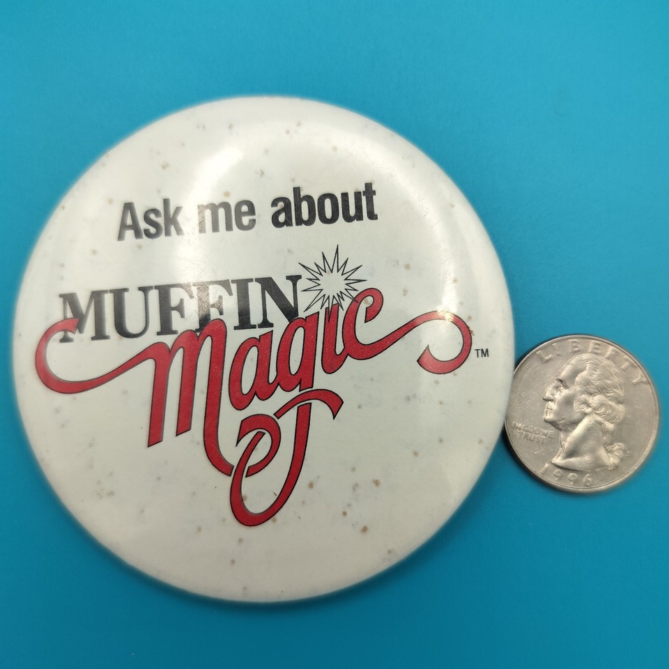 Ask Me About Muffin Magic Vintage Pin Button Pinback | eBay