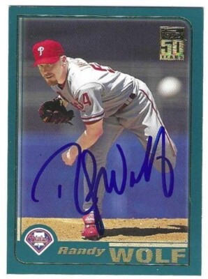 Signed RANDY WOLF Philadelphia Phillies 2001 Topps card #131 w/ COA | eBay