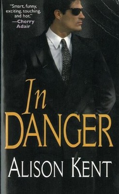 IN DANGER By Alison Kent *Excellent Condition* 9780758231536| eBay