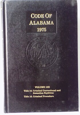 Code of Alabama 1975 12B Titles 14-15 2018 Replacement Never Used | eBay