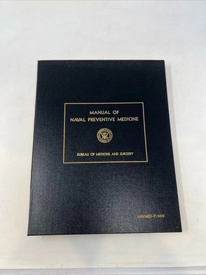 Manual of Naval Preventive Medicine-Bureau of Medicine and Surgery ...