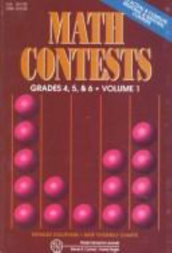 Math Contests - Grades 4, 5, and 6 Vol. 1 : School Years: 1979-80 ...