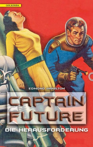 Captain Future 03. Die Herausforderung | Edmond Hamilton | Taschenbuch ...